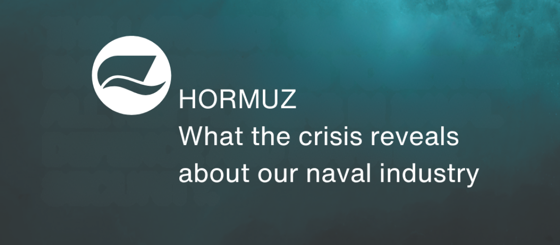 HORMUZ – What the crisis reveals about our naval industry - Euronaval